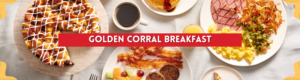 Golden Corral Menu Prices for Buffets Breakfast, Lunch & Dinner